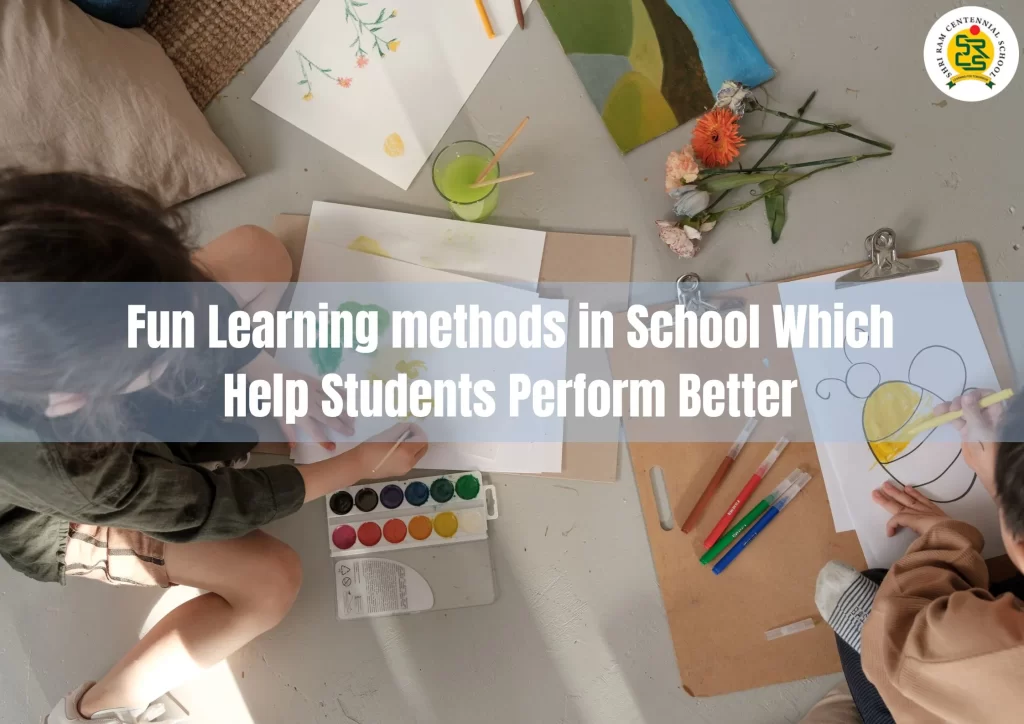 Fun Learning methods in School Which helps Students